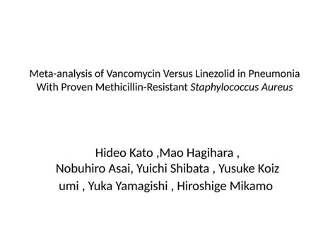 Vancomycin Vs Linezolid In Mrsa Pneumonia Ppt