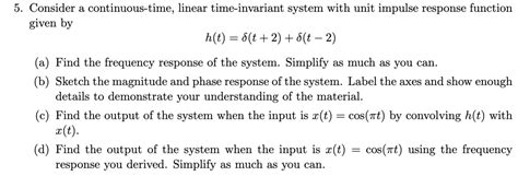 Solved 5 Consider A Continuous Time Linear Time Invariant