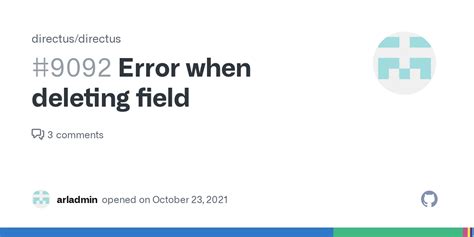 Error When Deleting Field · Issue 9092 · Directusdirectus · Github