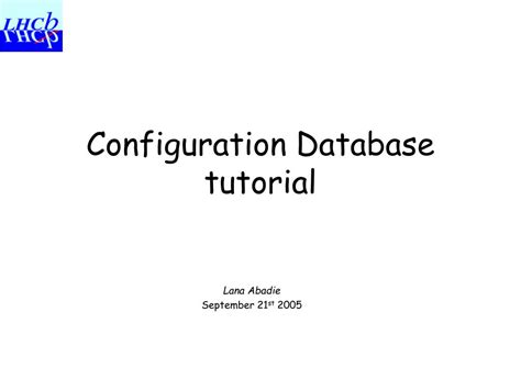 Ppt Configuration Database Tutorial Powerpoint Presentation Free Download Id5372320