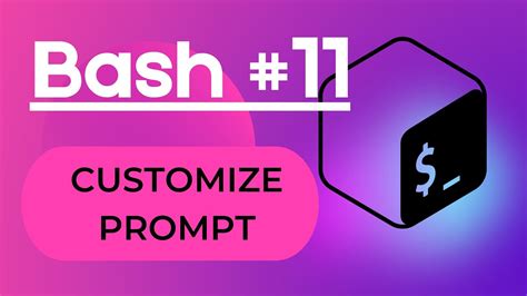 Bash 11 Customize Prompt Three Methods Youtube