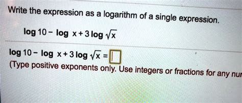 Solved Write The Expression As A Logarithm Of A Single Expression Log