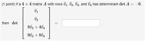 Solved 1 Point If A 4 X 4 Matrix A With Rows ū1 U2 U3