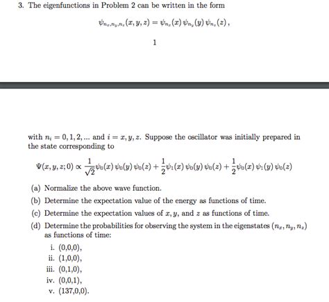 Solved 3 T He Eigenfunctions In Problem 2 Can Be Written In