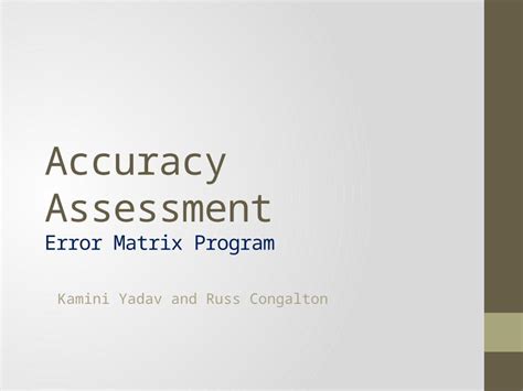 PPTX Accuracy Assessment Error Matrix Program Kamini Yadav And Russ Congalton DOKUMEN TIPS