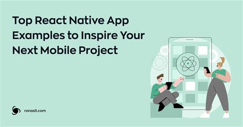 React Native App Examples That Can Fuel Your Mobile Development Strategy