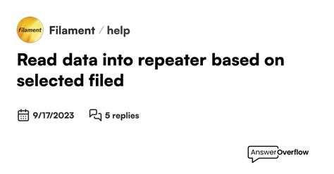 read data into repeater based on selected filed filament