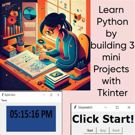 Learn Python By Building 3 Mini Projects With Tkinter By Patan