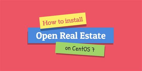 How To Install Open Real Estate On CentOS 7 LinuxCloudVPS Blog