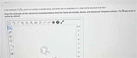 Solved If The Molecule C6h12 Does Not Contain A Double Bond