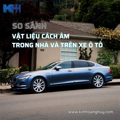 So sánh vật liệu cách âm tiêu âm trên ô tô và trong nhà