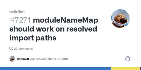 Modulenamemapper Should Work On Resolved Import Paths · Issue 7271 · Jestjsjest · Github