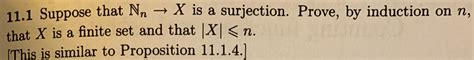 Solved 11 1 Suppose That Nn X Is A Surjection Prove By Chegg Com