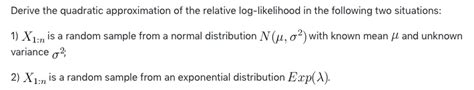 Solved Derive The Quadratic Approximation Of The Relative