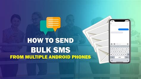 how to send bulk sms from multiple android phones android phone sms