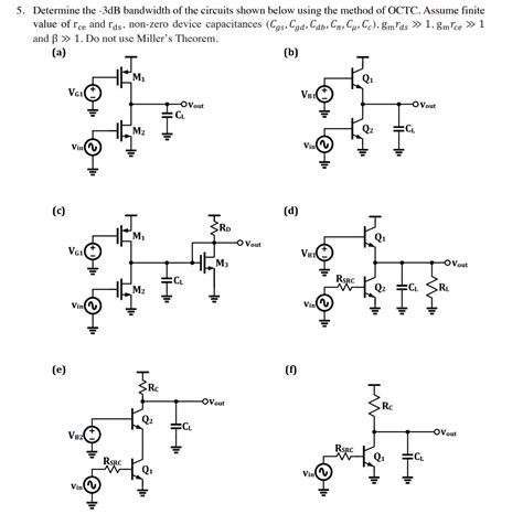 Solved 5 Determine The 3db Bandwidth Of The Circuits Shown
