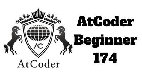 upsolving atcoder beginner contest 174 part 3 youtube