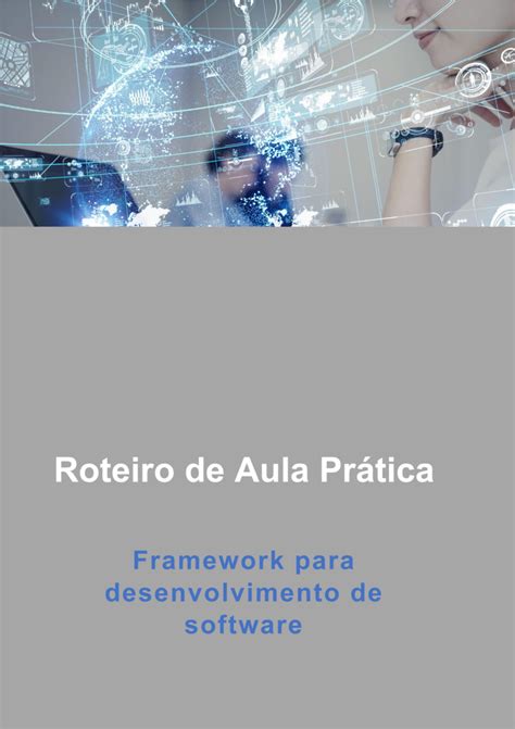 roteiro de aula prÁtica framework para desenvolvimento de software