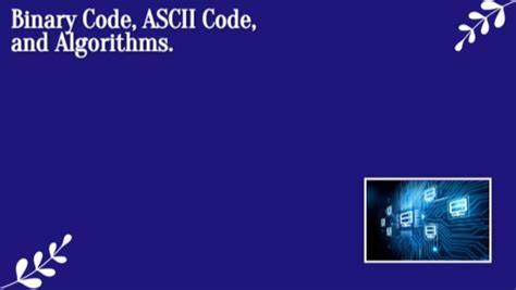 Binary Code Ascii Code And Algorithms