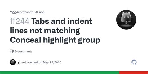 Tabs And Indent Lines Not Matching Conceal Highlight Group · Issue 244 · Yggdrootindentline