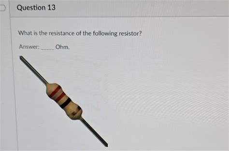 What Is The Resistance Of The Following Resistor