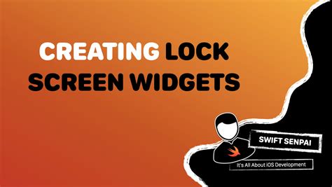 How To Create An Ios Lock Screen Widget Swift Senpai