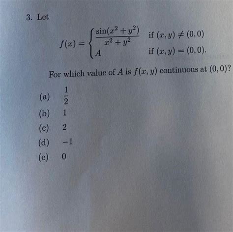 solved 3 let sin x² y² x² y² if x y 0 0 f x