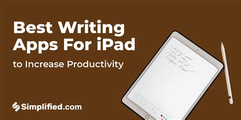 5 Best Writing Apps For Ipad To Increase Productivity Simplified