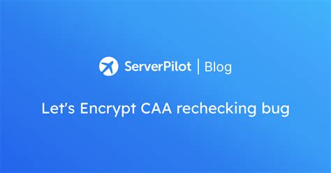 Lets Encrypt Caa Rechecking Bug