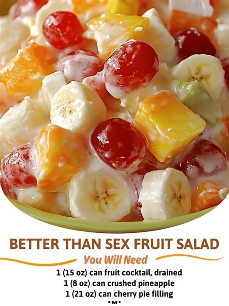 Savor The Yummy Better Than Sex Fruit Salad Ingredients Facebook