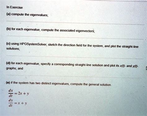 In Exercise A Compute The Eigenvalues B For Each Eigenvalue Compute The Associated
