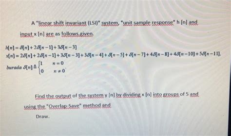 solved a linear shift invariant lsi system unit sample