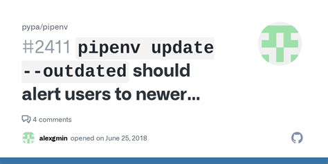 `pipenv Update Outdated` Should Alert Users To Newer Excluded Versions · Issue 2411 · Pypa