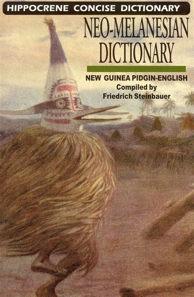 Neo Melanesian Dictionary New Guinea Pidgin English Hippocrene Concise Dictionary