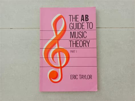 The Ab Guide To Music Theory Part 1 Eric Taylor Hobbies And Toys