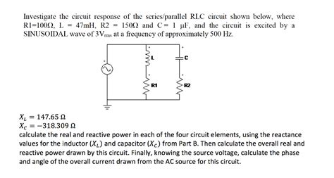 Solved Investigate The Circuit Response Of The Chegg