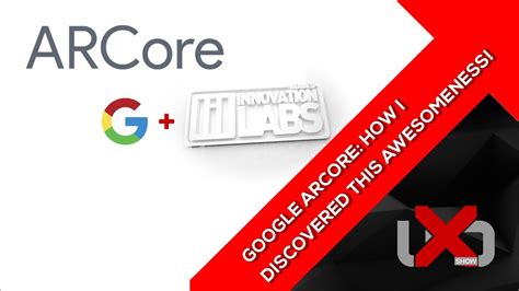 Google Arcore How I Discovered This Awesomeness Youtube