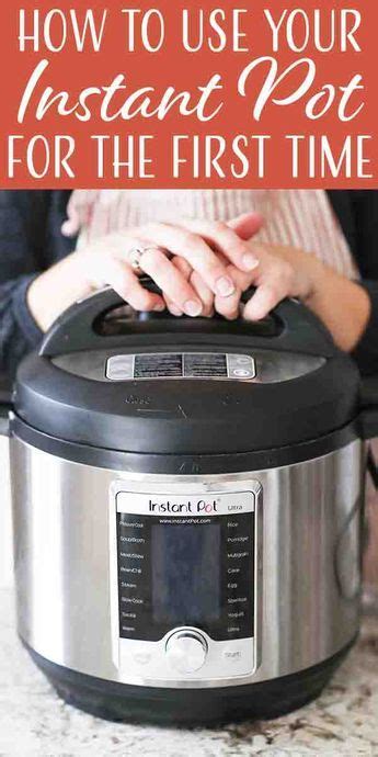 How To Use An Instant Pot A First Timer S Guide Artofit