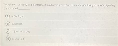 Solved The Agile Use Of Highly Visible Information Radiators