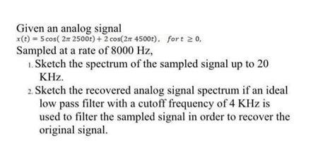 Solved Given An Analog Signal Chegg