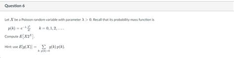 Solved Let X Be A Poisson Random Variable With Parameter
