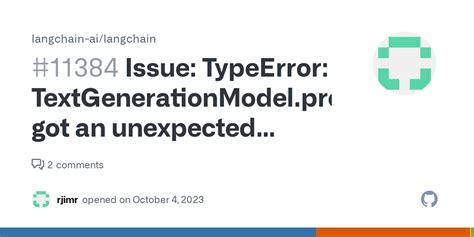 Issue Typeerror Textgenerationmodelpredict Got An Unexpected