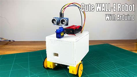 How To Make A Cute Wall E Smart Robot With Arduino Step By Step Srituhobby Arduinoproject