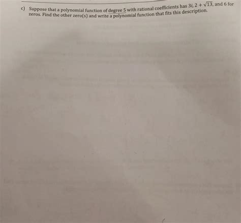 Solved C Suppose That A Polynomial Function Of Degree 5