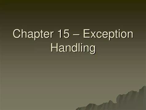 ppt chapter 15 exception handling powerpoint presentation free