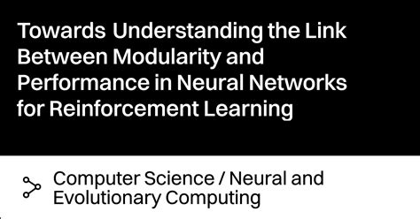 Towards Understanding The Link Between Modularity And Performance In