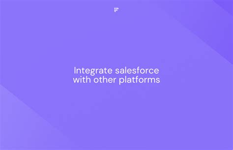 11 Salesforce Integrations You Need Today Fireflies
