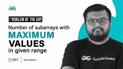 Potd 07122023 Number Of Subarrays With Maximum Values In Given
