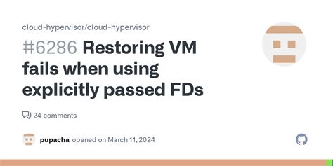 Restoring Vm Fails When Using Explicitly Passed Fds · Issue 6286