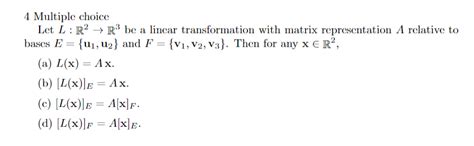 Solved Multiple Choice Let L R R Be A Linear Chegg Com
